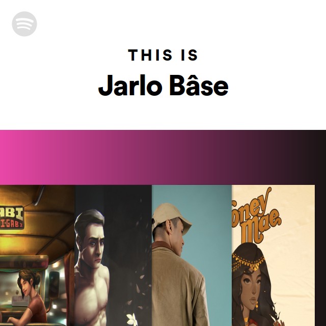 This Is Jarlo Bâse | Spotify Playlist