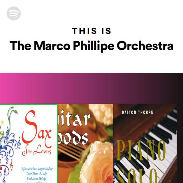 This Is The Marco Phillipe Orchestra | Spotify Playlist