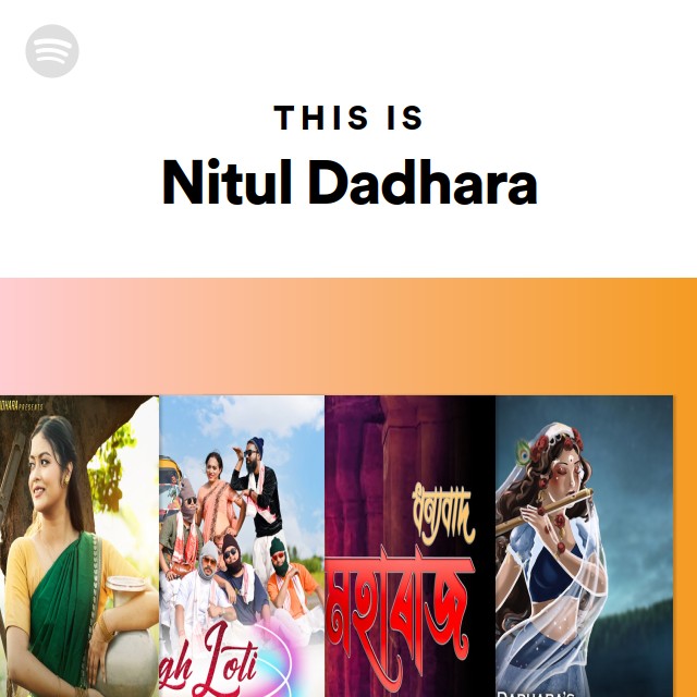 This Is Nitul Dadhara | Spotify Playlist
