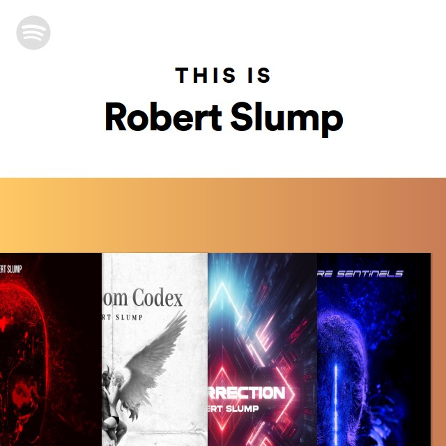 This Is Robert Slump - playlist by Spotify | Spotify