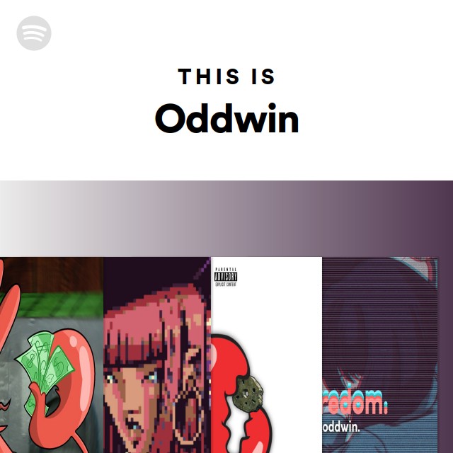 This Is Oddwin - playlist by Spotify | Spotify