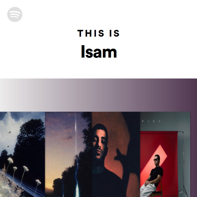 This Is Isam - playlist by Spotify | Spotify