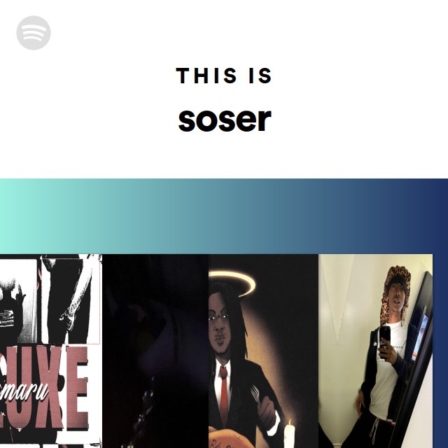 This Is soser - playlist by Spotify | Spotify