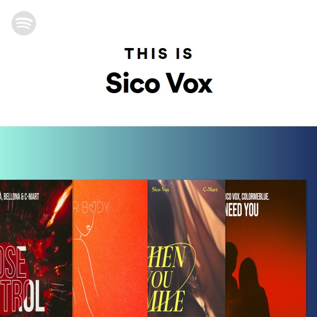 This Is Sico Vox - playlist by Spotify | Spotify