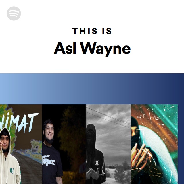 This Is Asl Wayne - playlist by Spotify | Spotify