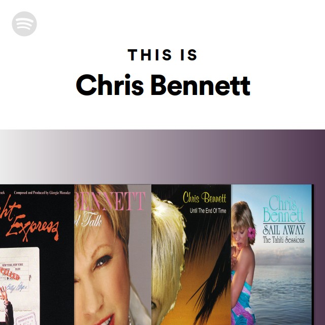 This Is Chris Bennett - playlist by Spotify | Spotify