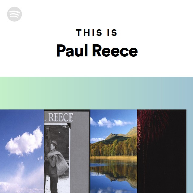 This Is Paul Reece - playlist by Spotify | Spotify