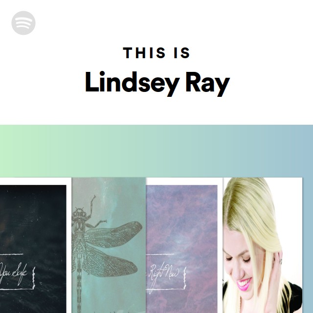 This Is Lindsey Ray | Spotify Playlist