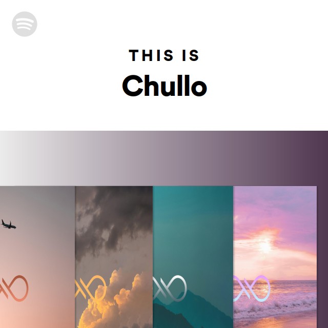 This Is Chullo - playlist by Spotify | Spotify