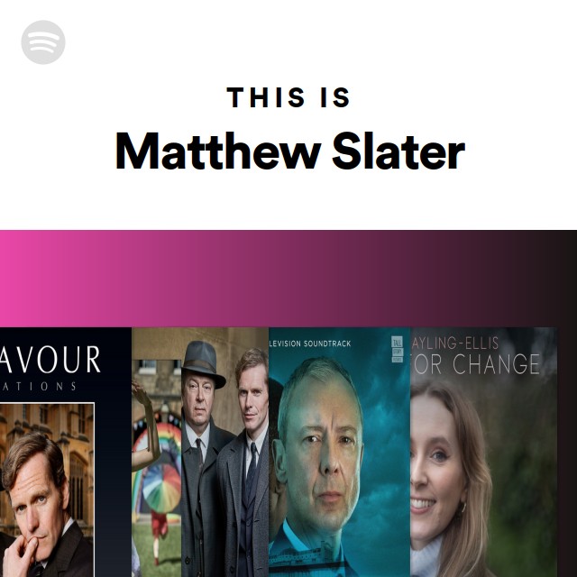 This Is Matthew Slater - playlist by Spotify | Spotify
