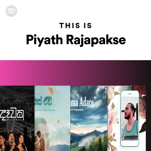 This Is Piyath Rajapakse - playlist by Spotify | Spotify