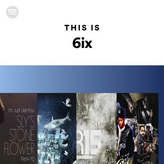 This Is 6ix - playlist by Spotify | Spotify