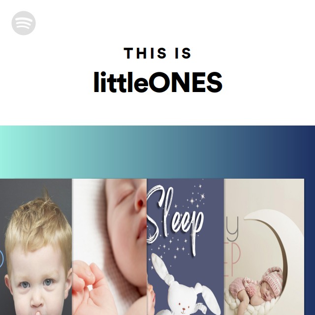 This Is littleONES - playlist by Spotify | Spotify
