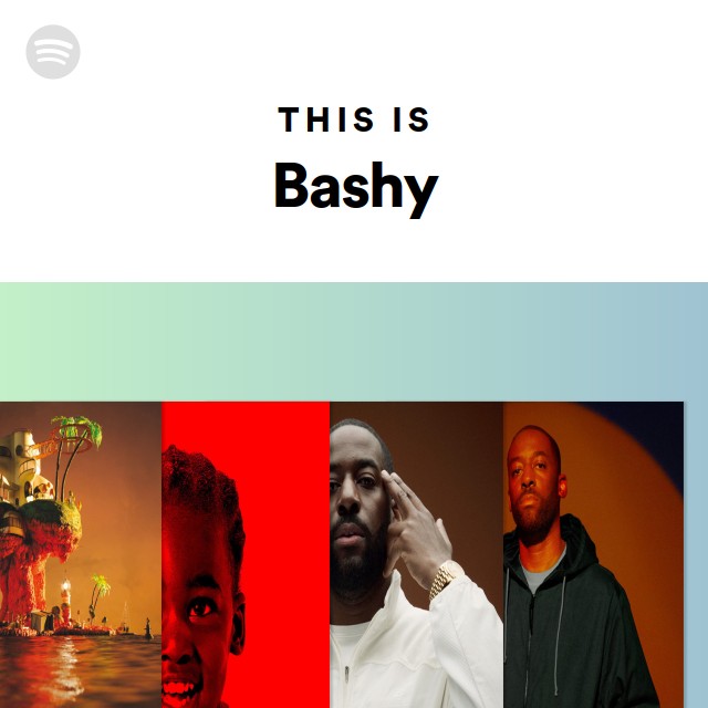 This Is Bashy - playlist by Spotify | Spotify