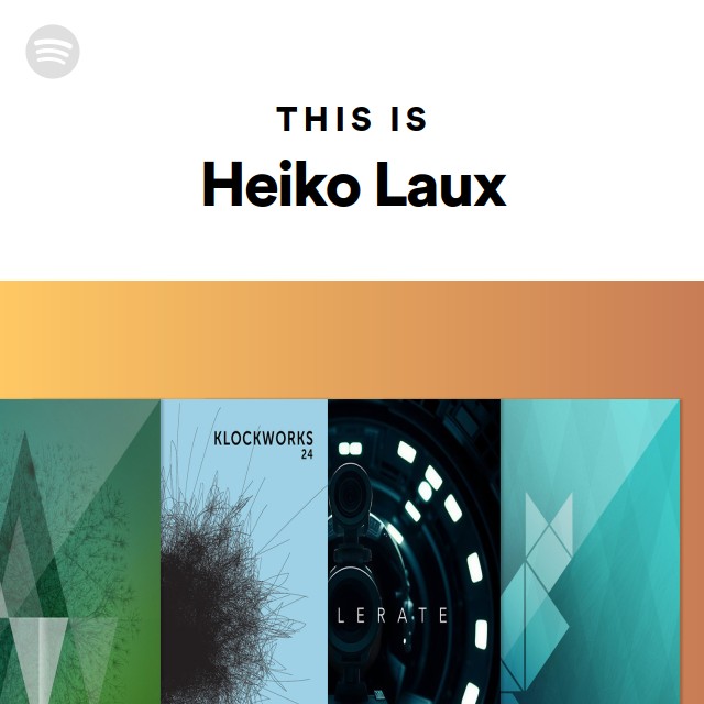This Is Heiko Laux - playlist by Spotify | Spotify