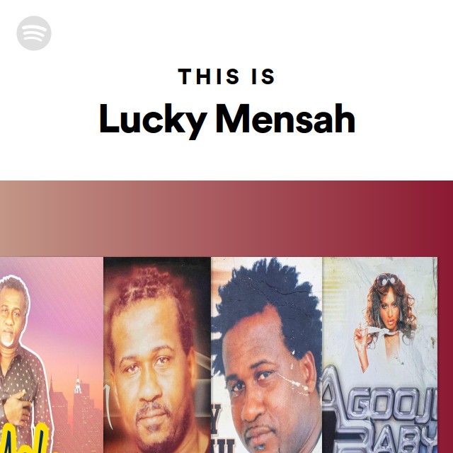 This Is Lucky Mensah | Spotify Playlist