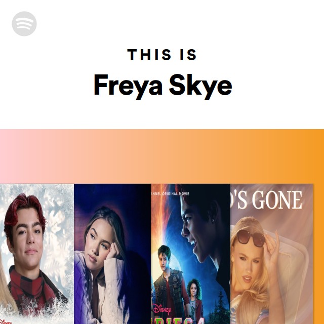 This Is Freya Skye | Spotify Playlist