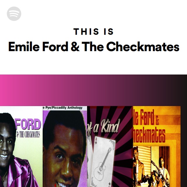 This Is Emile Ford & The Checkmates - playlist by Spotify | Spotify