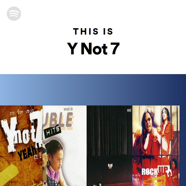 This Is Y Not 7 - playlist by Spotify | Spotify