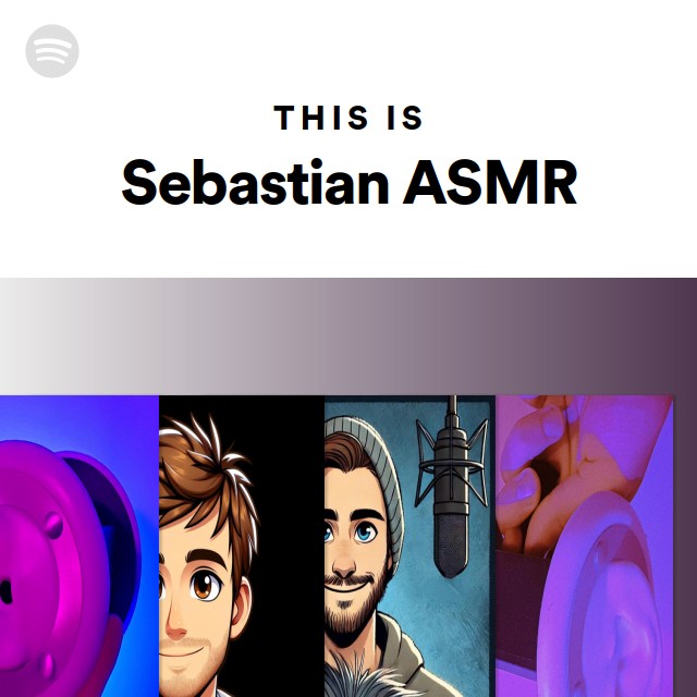 This Is Sebastian ASMR | Spotify Playlist