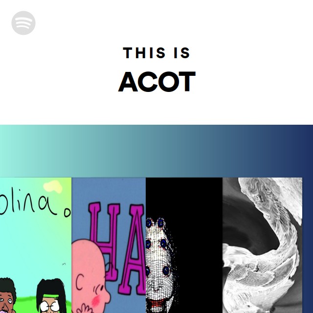 This Is ACOT - playlist by Spotify | Spotify
