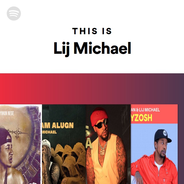 This Is Lij Michael - playlist by Spotify | Spotify
