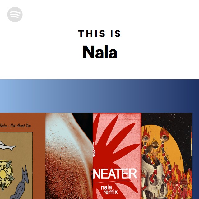This Is Nala | Spotify Playlist