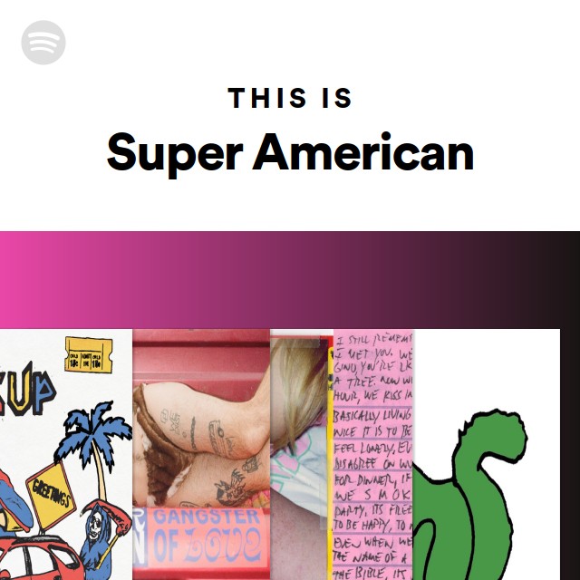 This Is Super American | Spotify Playlist