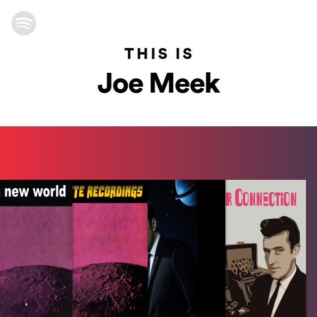 This Is Joe Meek - playlist by Spotify | Spotify