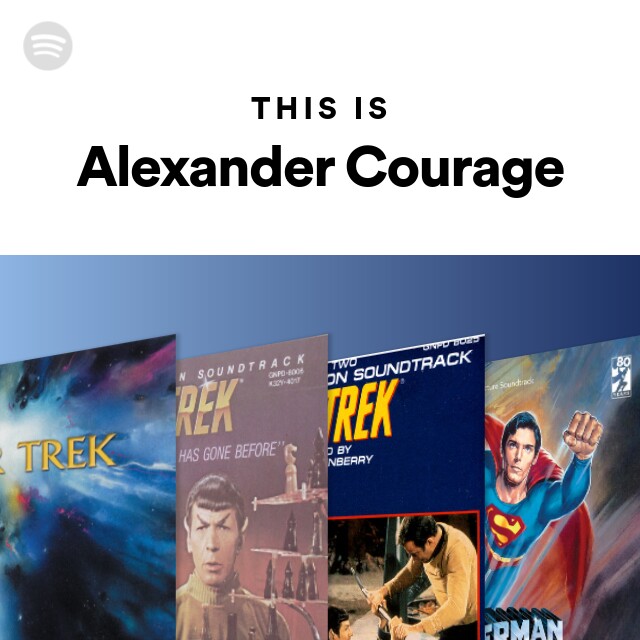 This Is Alexander Courage - playlist by Spotify | Spotify