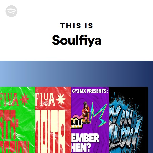 This Is Soulfiya - playlist by Spotify | Spotify