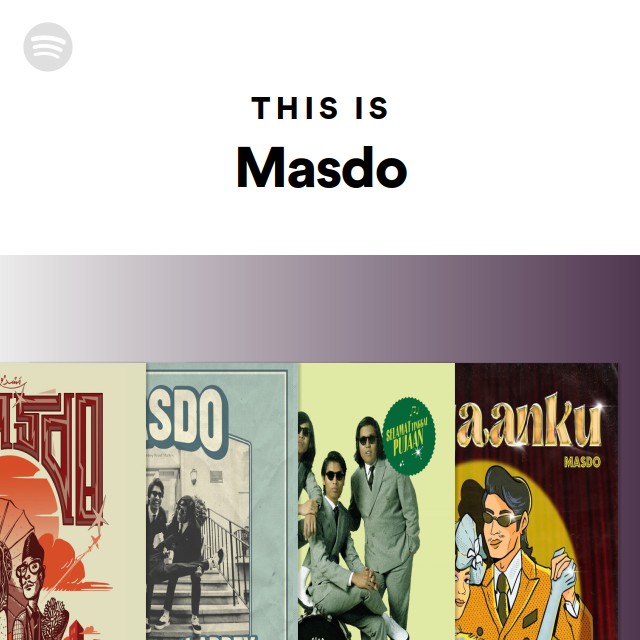 This Is Masdo - playlist by Spotify | Spotify