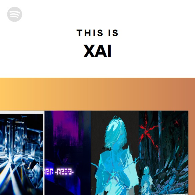 This Is XAI - playlist by Spotify | Spotify