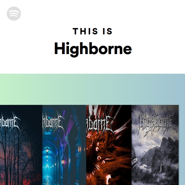This Is Highborne - playlist by Spotify | Spotify
