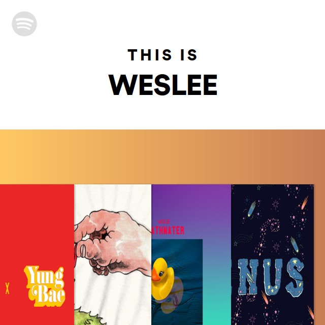 This Is WESLEE | Spotify Playlist