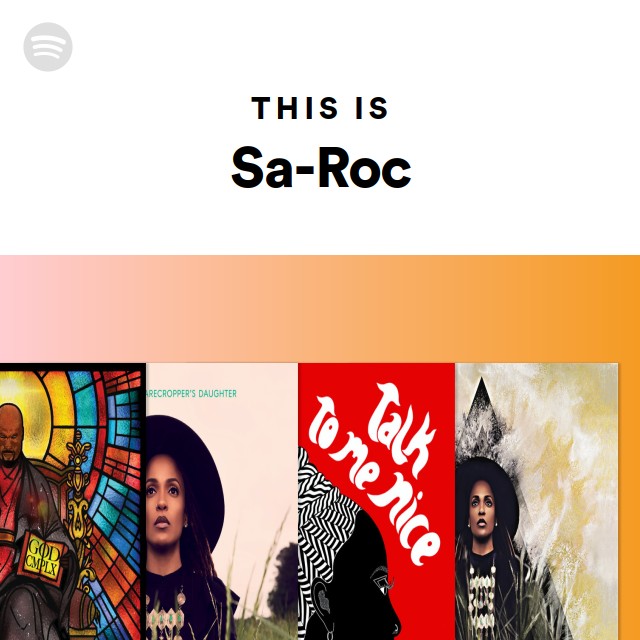 This Is Sa-Roc - playlist by Spotify | Spotify