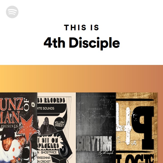 This Is 4th Disciple | Spotify Playlist