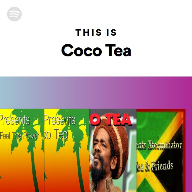 This Is Coco Tea - playlist by Spotify | Spotify