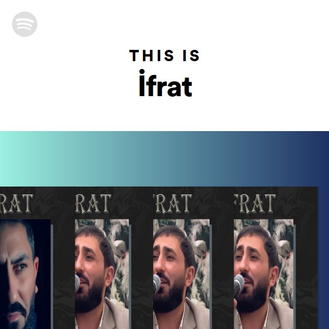This Is İfrat - playlist by Spotify | Spotify