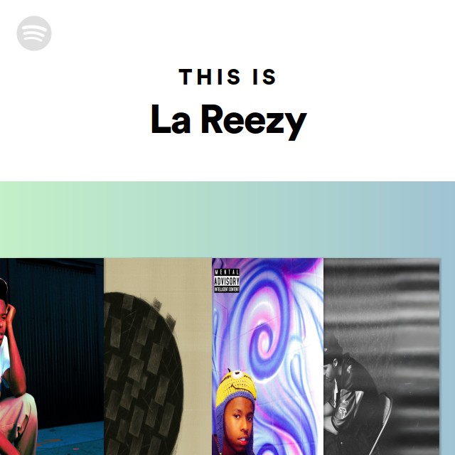 This Is La Reezy - playlist by Spotify | Spotify