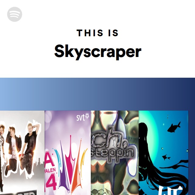 This Is Skyscraper - playlist by Spotify | Spotify