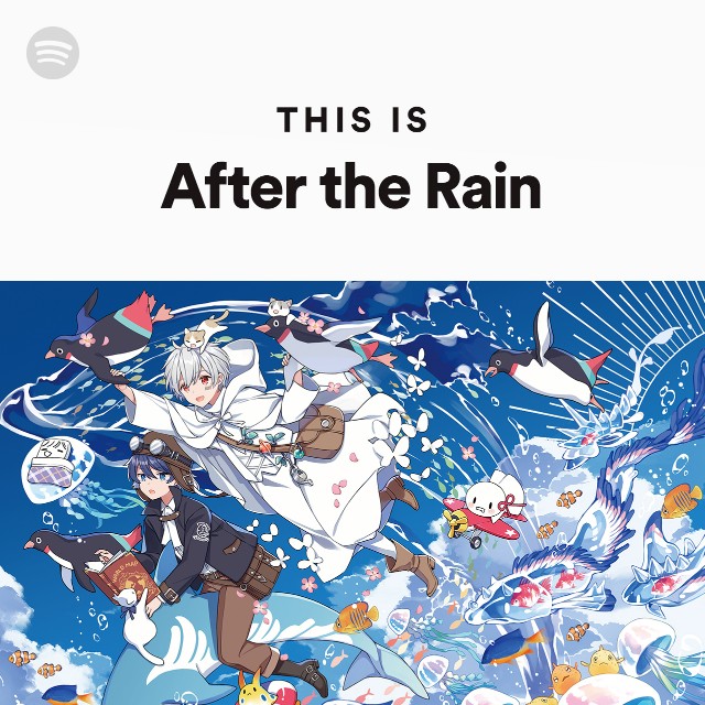 This Is After the Rain - playlist by Spotify | Spotify