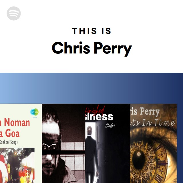 This Is Chris Perry | Spotify Playlist