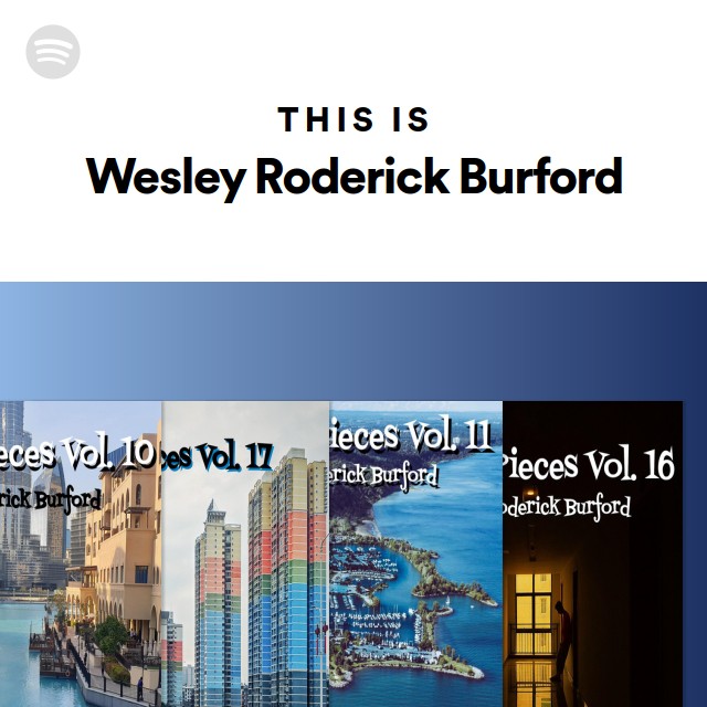 This Is Wesley Roderick Burford - playlist by Spotify | Spotify