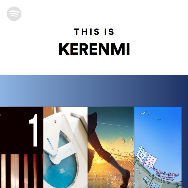 This Is KERENMI - playlist by Spotify | Spotify