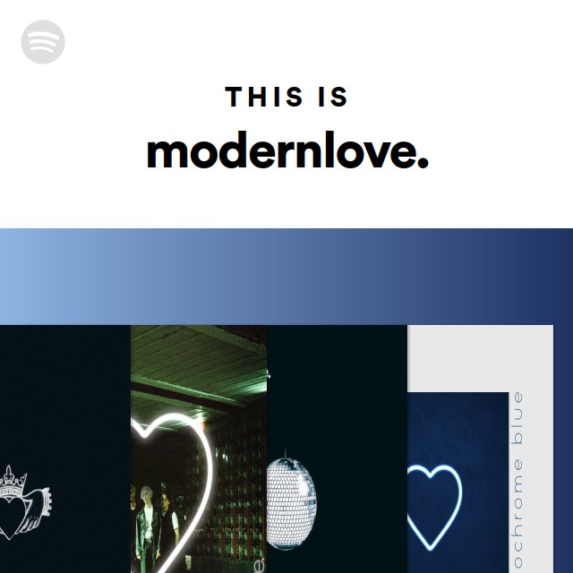 This Is modernlove. - playlist by Spotify | Spotify