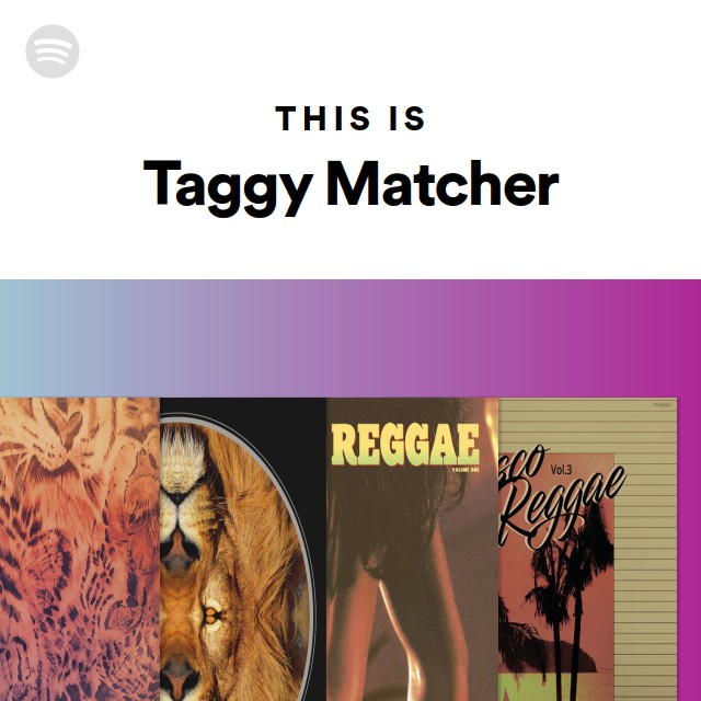This Is Taggy Matcher | Spotify Playlist