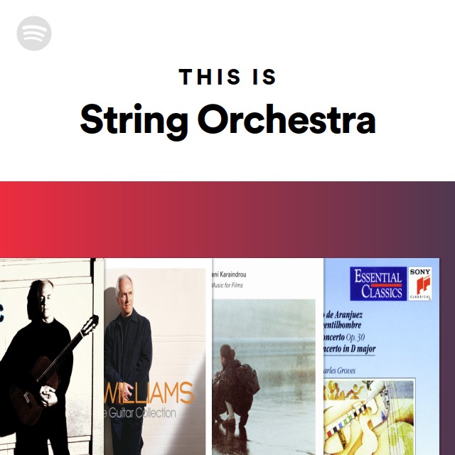 This Is String Orchestra - playlist by Spotify | Spotify