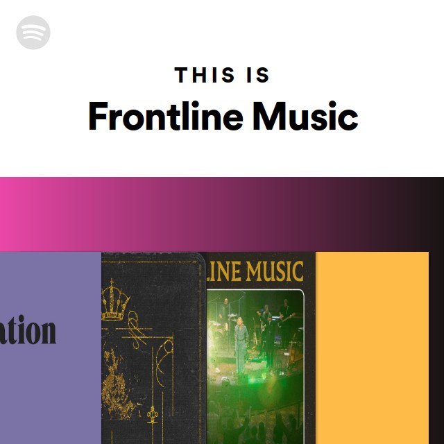 This Is Frontline Music - playlist by Spotify | Spotify