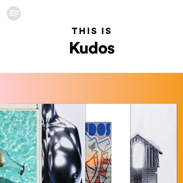 This Is Kudos - playlist by Spotify | Spotify